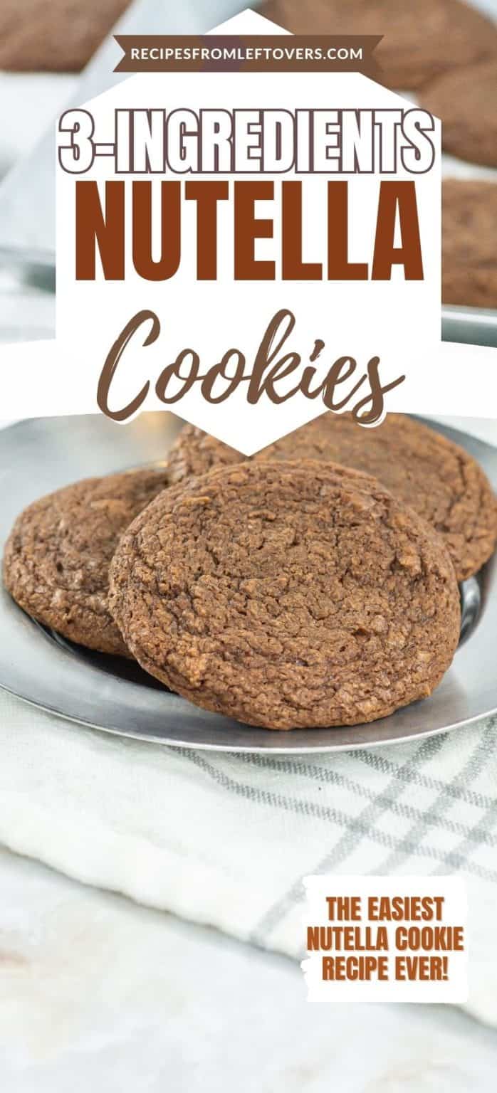 Easy 3-Ingredient Nutella Cookies Recipe - Recipes From Leftovers