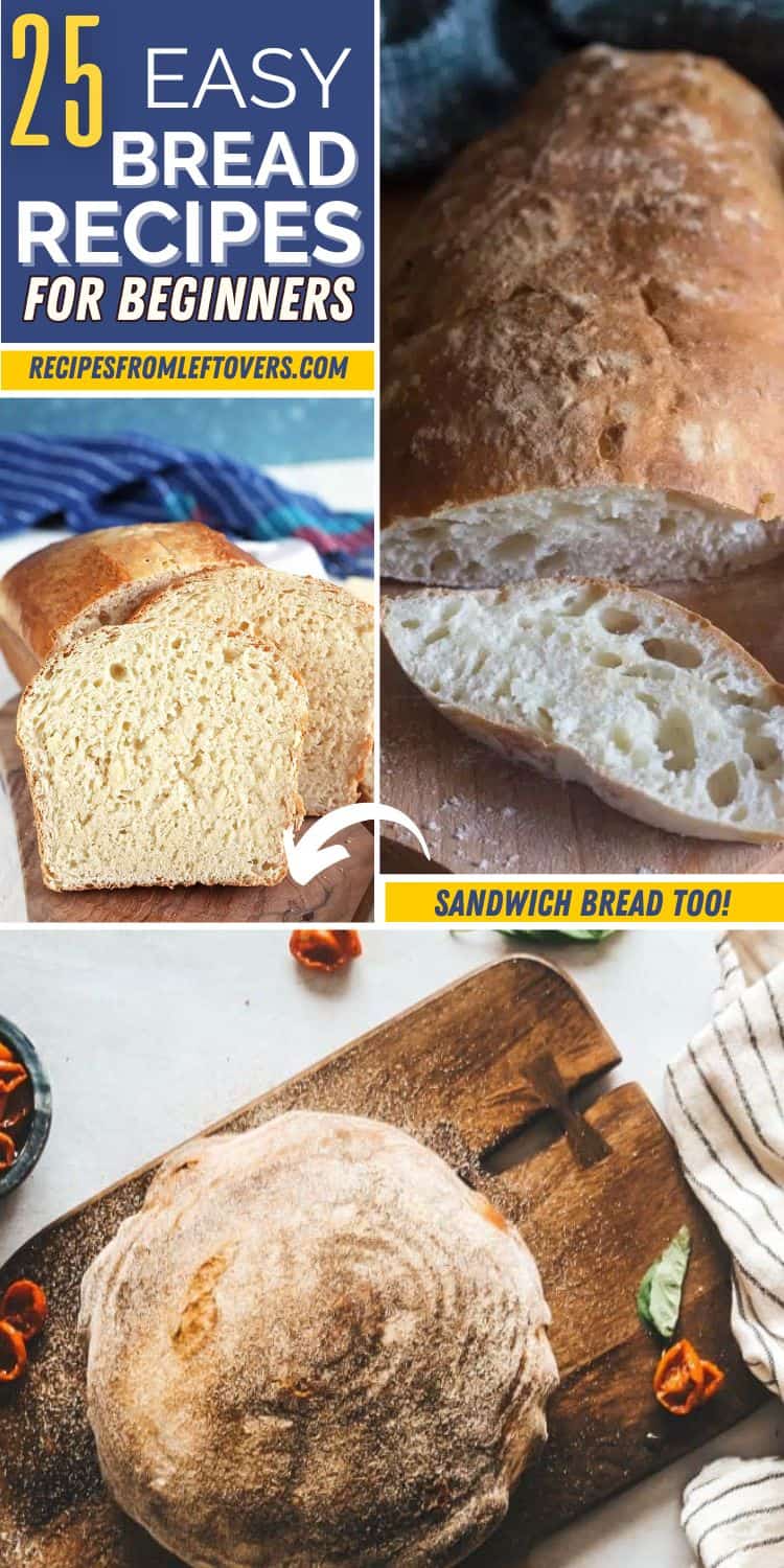 25 Easy Bread Recipes for Beginners - Recipes From Leftovers